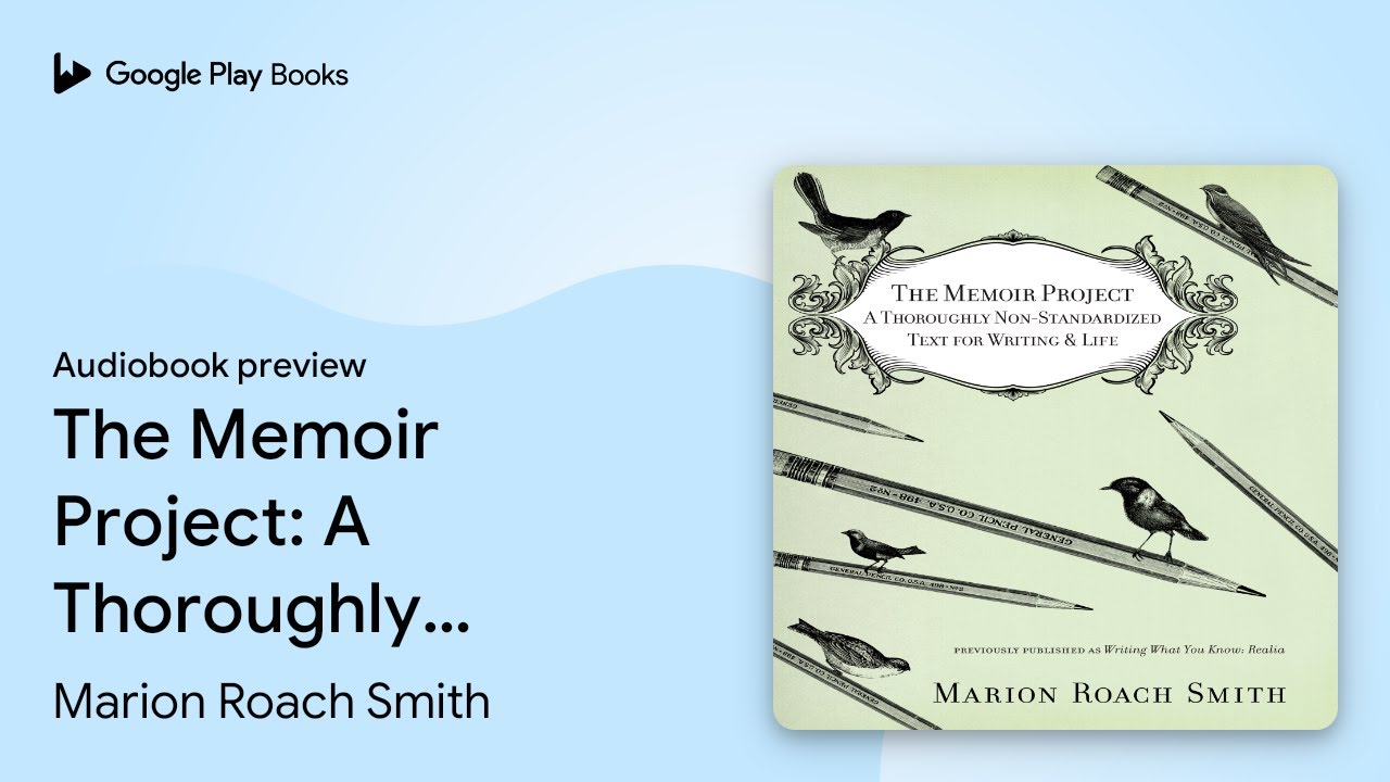 The Memoir Project: A Thoroughly… by Marion Roach Smith · Audiobook ...