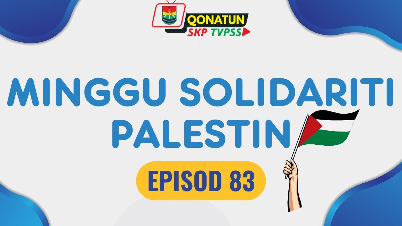 EPISOD 83 : PELANCARAN MINGGU SOLIDARITI PALESTIN - YouTube