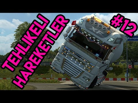 Tehlikeli Hareketler #12 🔴4K 60FPS🔴 Euro Truck Simulator 2
