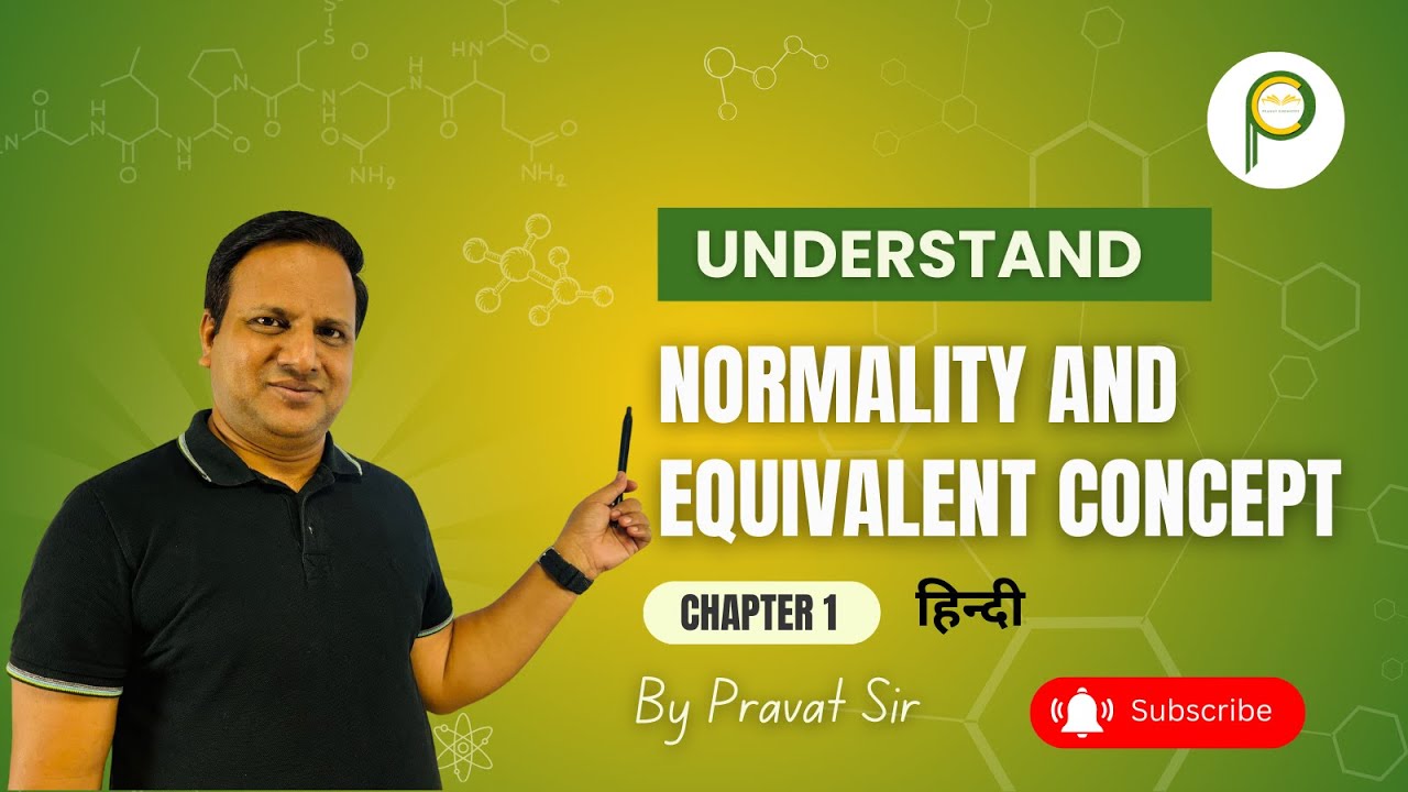 Normality and Equivalent Concept Explained (Hindi) || Chapter 1 ...