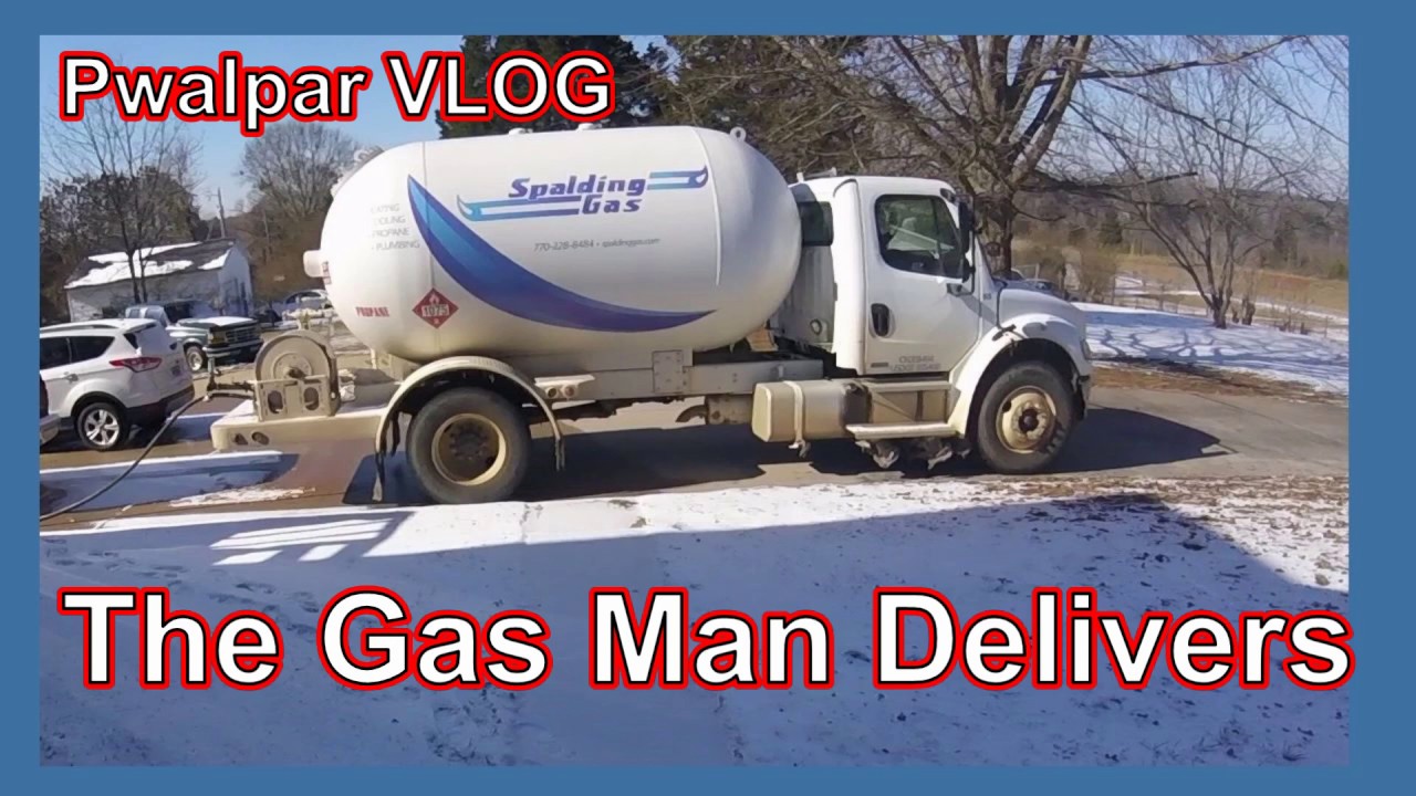 The Gas Man Delivers Pwalpar VLOG - YouTube