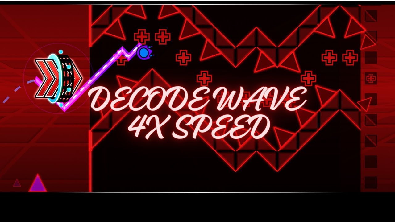 Decode Wave 4X SPEED - YouTube