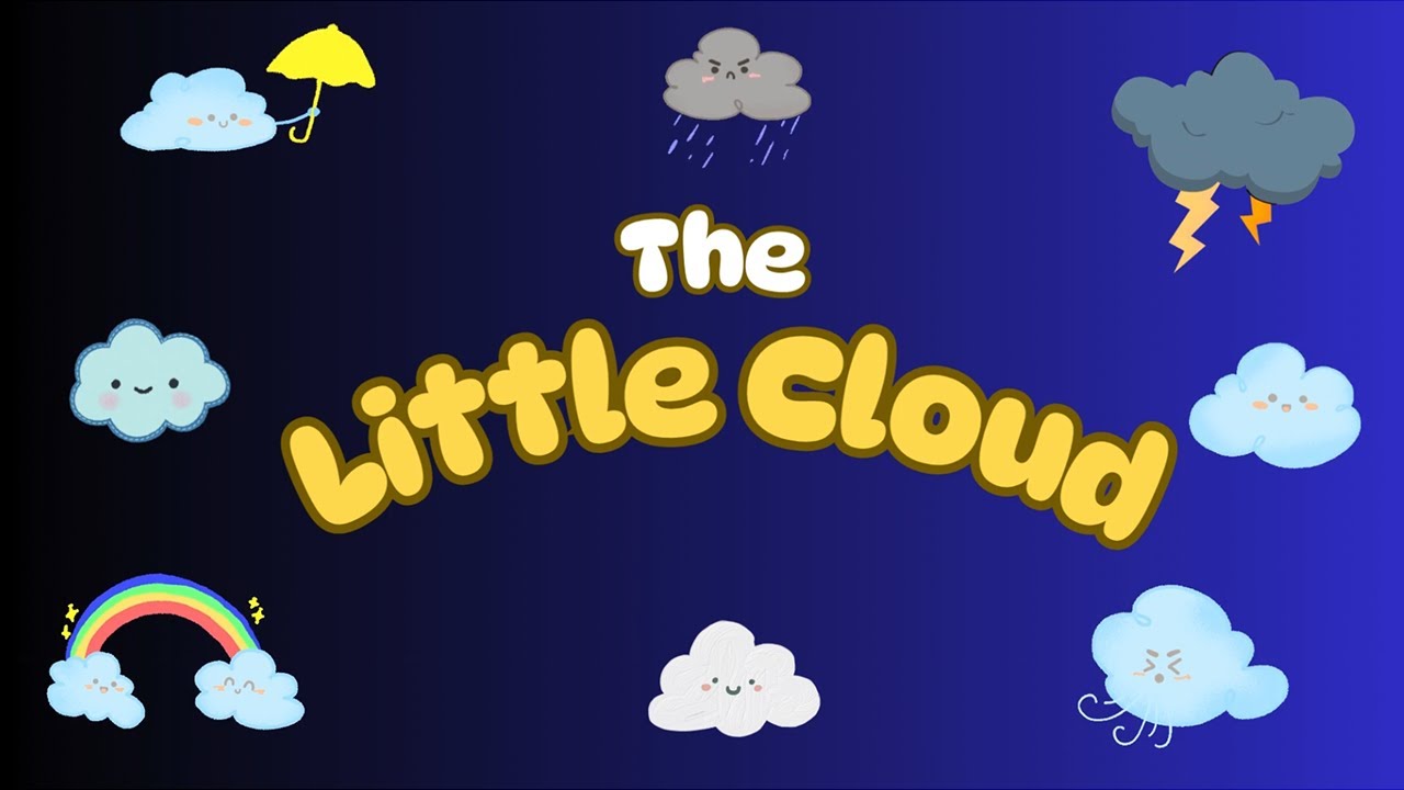 The Little Cloud | Learning Poem | Bedtime Story | Fun Cloud Song for ...