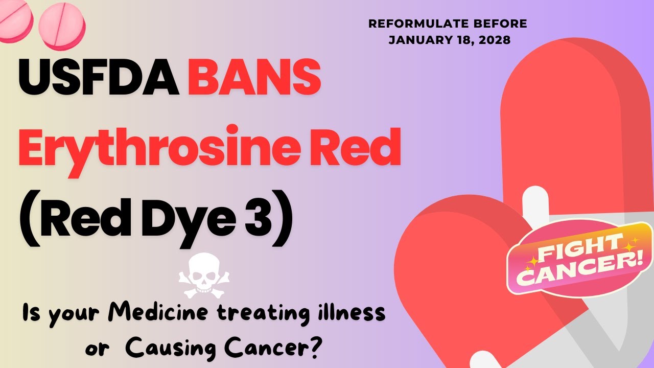 FDA Bans Erythrosine Red-Red Dye No.3 - Is Your Food & Drug a Cure or ...