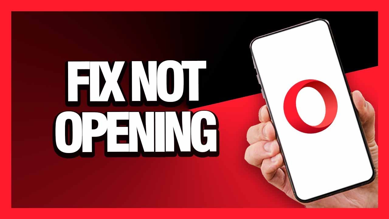 How to Fix Opera Browser Not Opening - Android & Ios | Final Solution ...