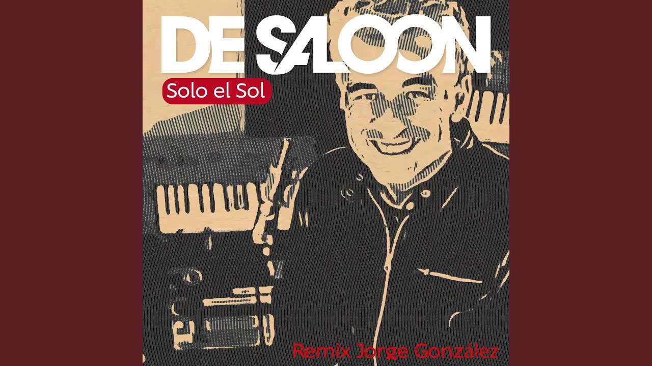 Solo el Sol (Remix Jorge González) - YouTube