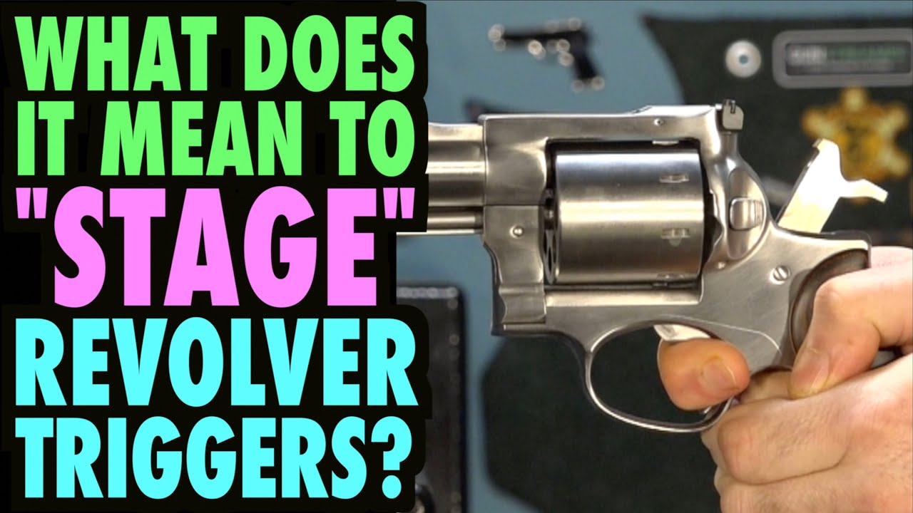 What Does Staging A Revolver Trigger Mean YouTube what-does-staging-a-revolver-trigger-mean-youtube