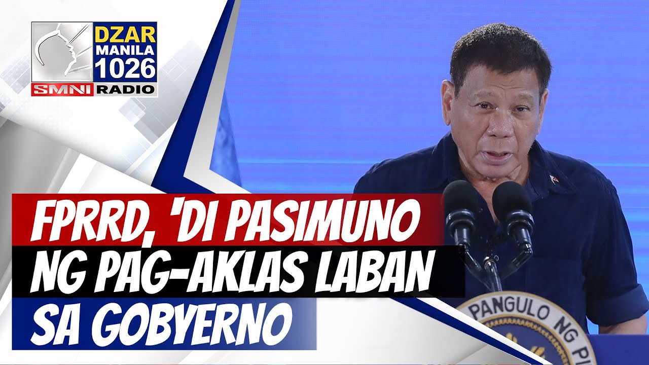 #SonshineNewsBlast: FPRRD, 'di pasimuno ng pag-aklas laban sa gobyerno ...