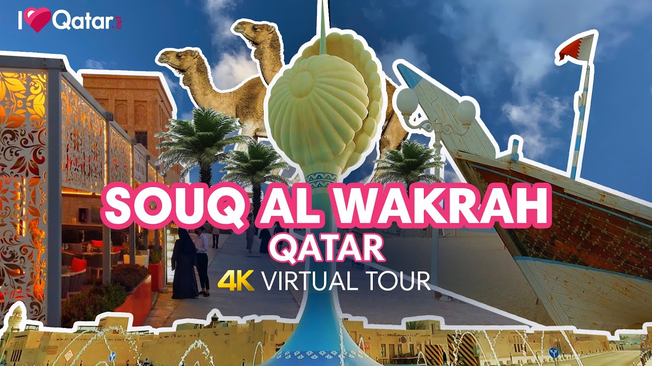 Souq Al Wakrah Virtual Tour - Afternoon Walk 4K - YouTube