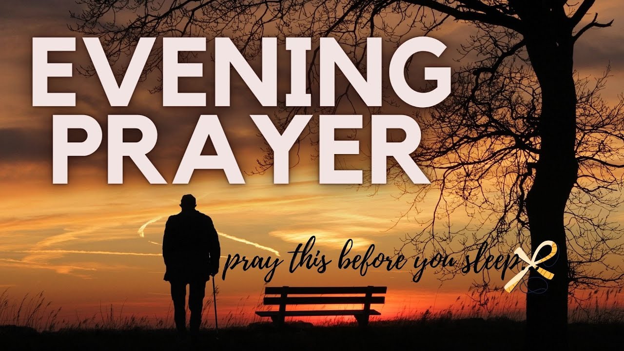 Most Powerful Evening Prayer / Bedtime Prayer / Night Prayer / - YouTube