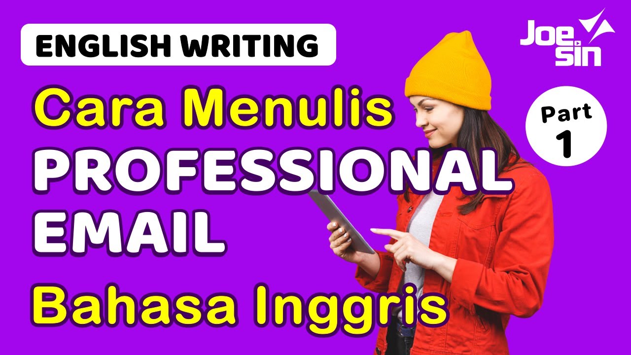 Panduan Lengkap Menulis Email Profesional Bahasa Inggris | Part 1 ...