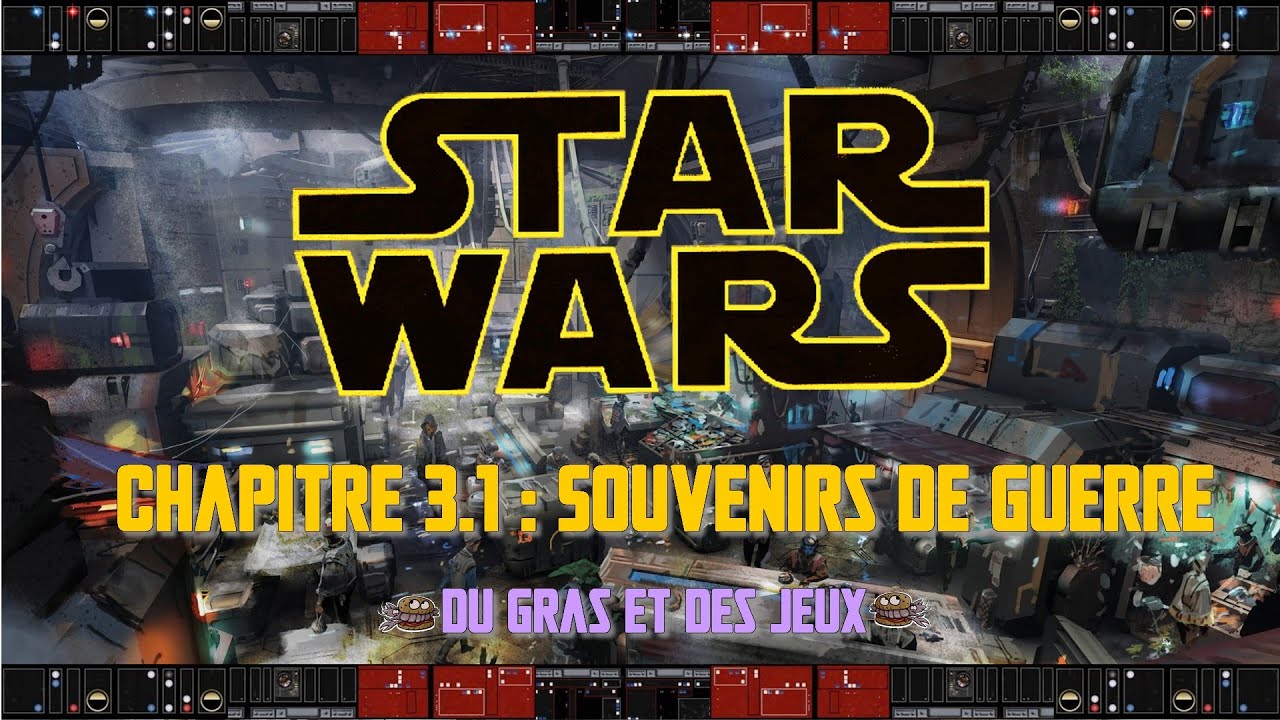 Star Wars Aux Confins de l'Empire chapitre 3.1 : Souvenirs de guerre - YouTube