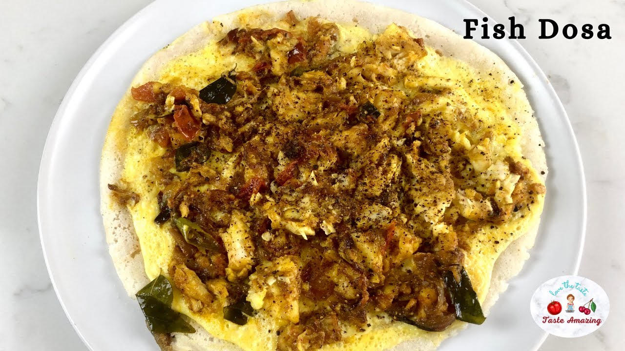 Fish Dosa | Spicy Fish Roast Dosa | Fish Podimas Dosa | Meen Dosa ...