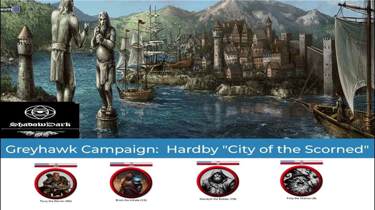 ShadowDark / Greyhawk Campaign: Hardby "City of the Scorned" Session 0 ...