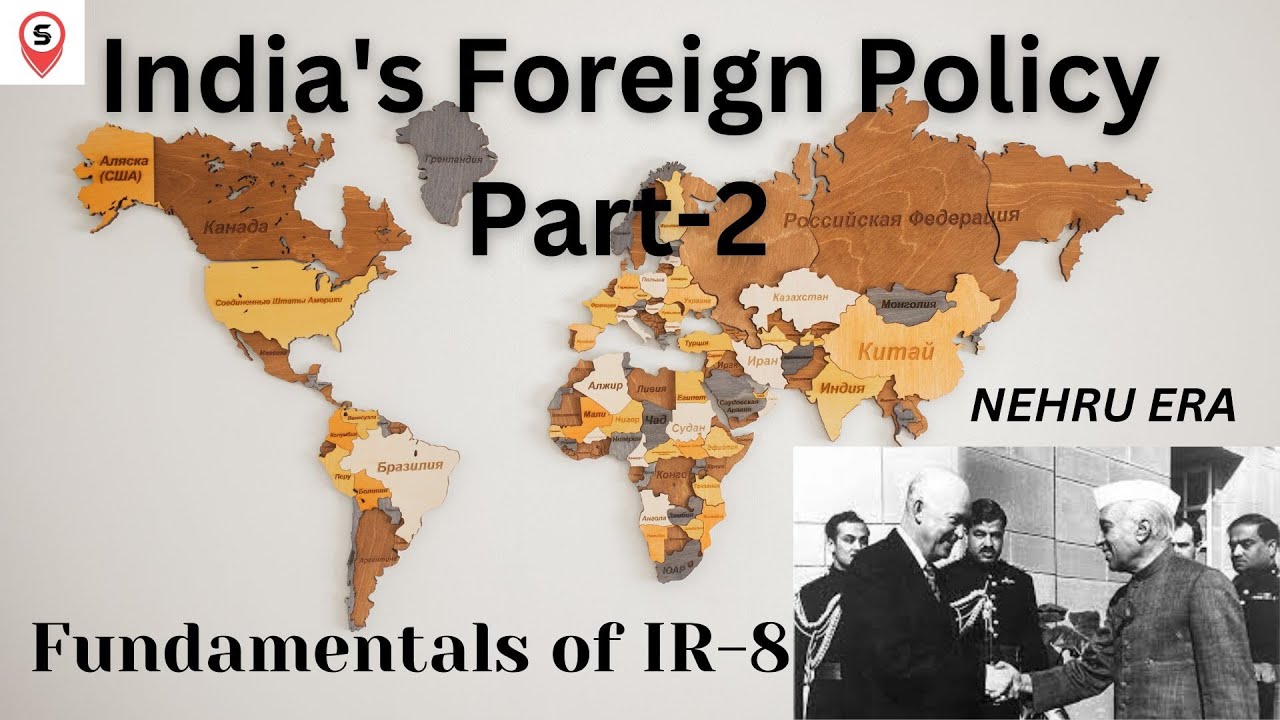 India's Foreign Policy - Part-2 I Nehru Era I #upsc #upsccse # ...