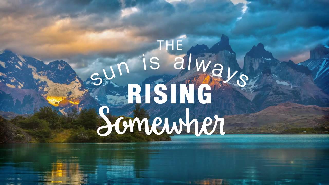The sun is always rising somewhere - YouTube