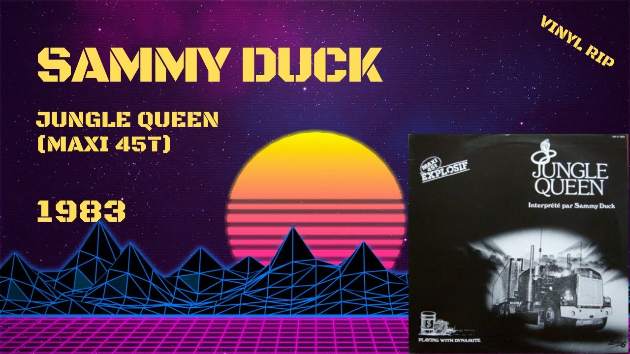 Sammy Duck – Jungle Queen (1983) (Maxi 45T) - YouTube