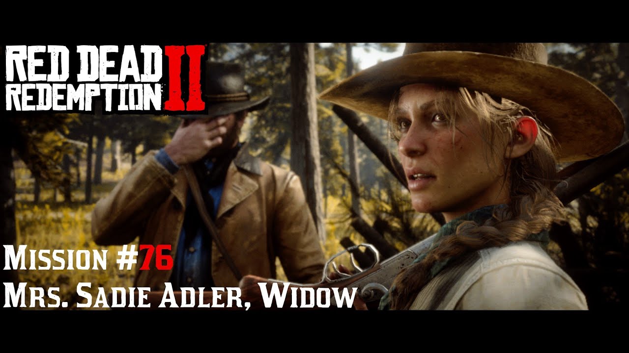 Red Dead Redemption 2 - Mission#76 - Mrs. Sadie Adler, Widow #rdr2 # ...