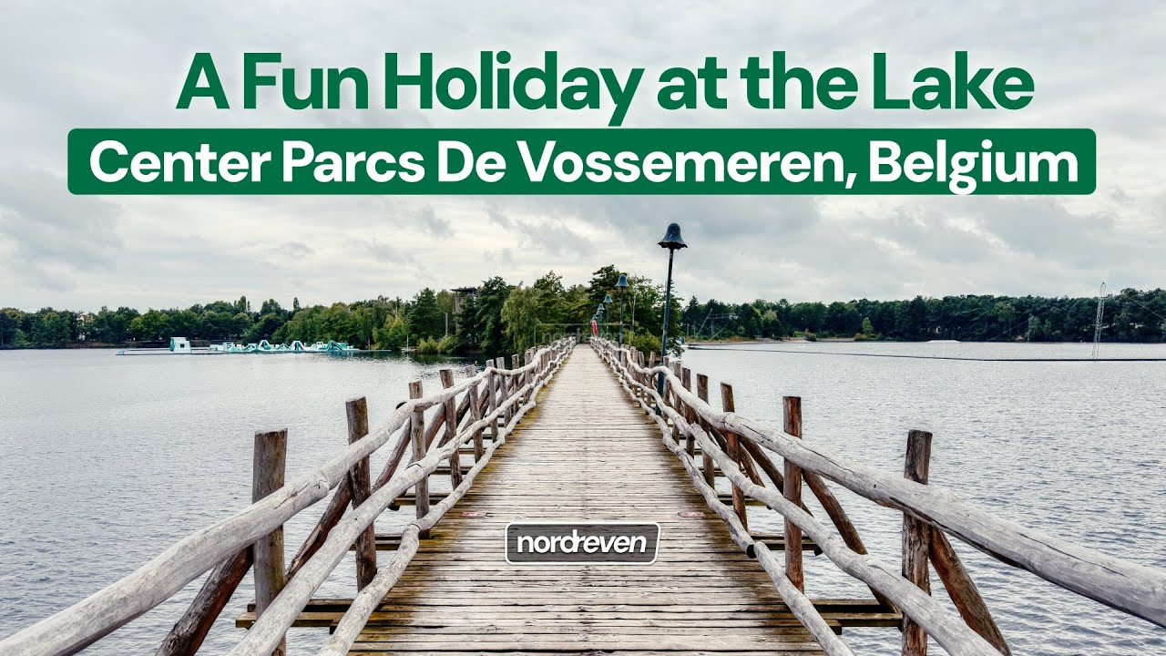 Center Parcs De Vossemeren, Belgium: A Fun Holiday At The Lake - YouTube
