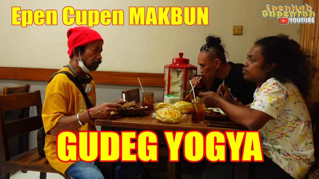 EPEN CUPEN MAKBUN - GUDEG YOGYA - YouTube