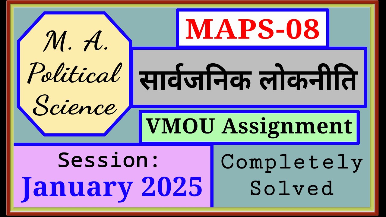 VMOU MAPS 08 Assignment 2025 January 2025 VMOU MA Political Science Final Year Solved ...