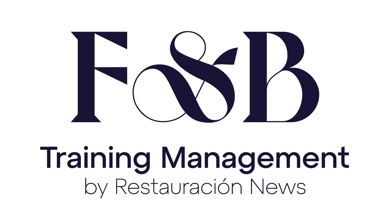 F&B Training Mangement: un espacio único para profesionales del F&B ...