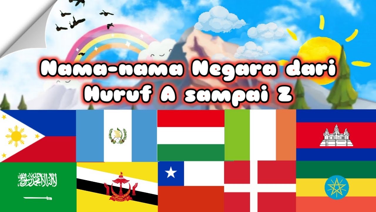Nama-nama Negara dari huruf A sampai Z, belajar ABC dan nama Ibu Kota ...