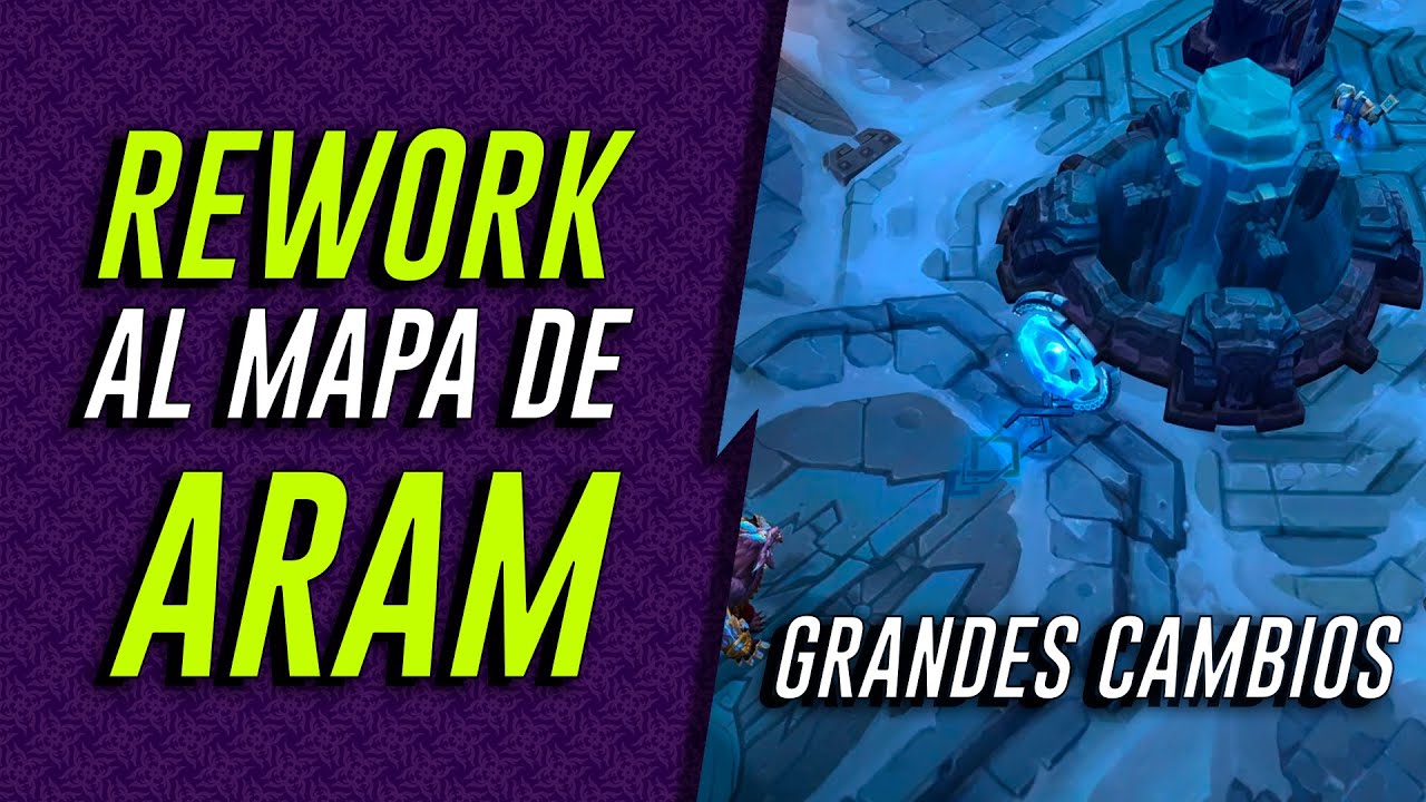 REWORK del mapa de ARAM, GRANDES CAMBIOS | League of Legends - YouTube