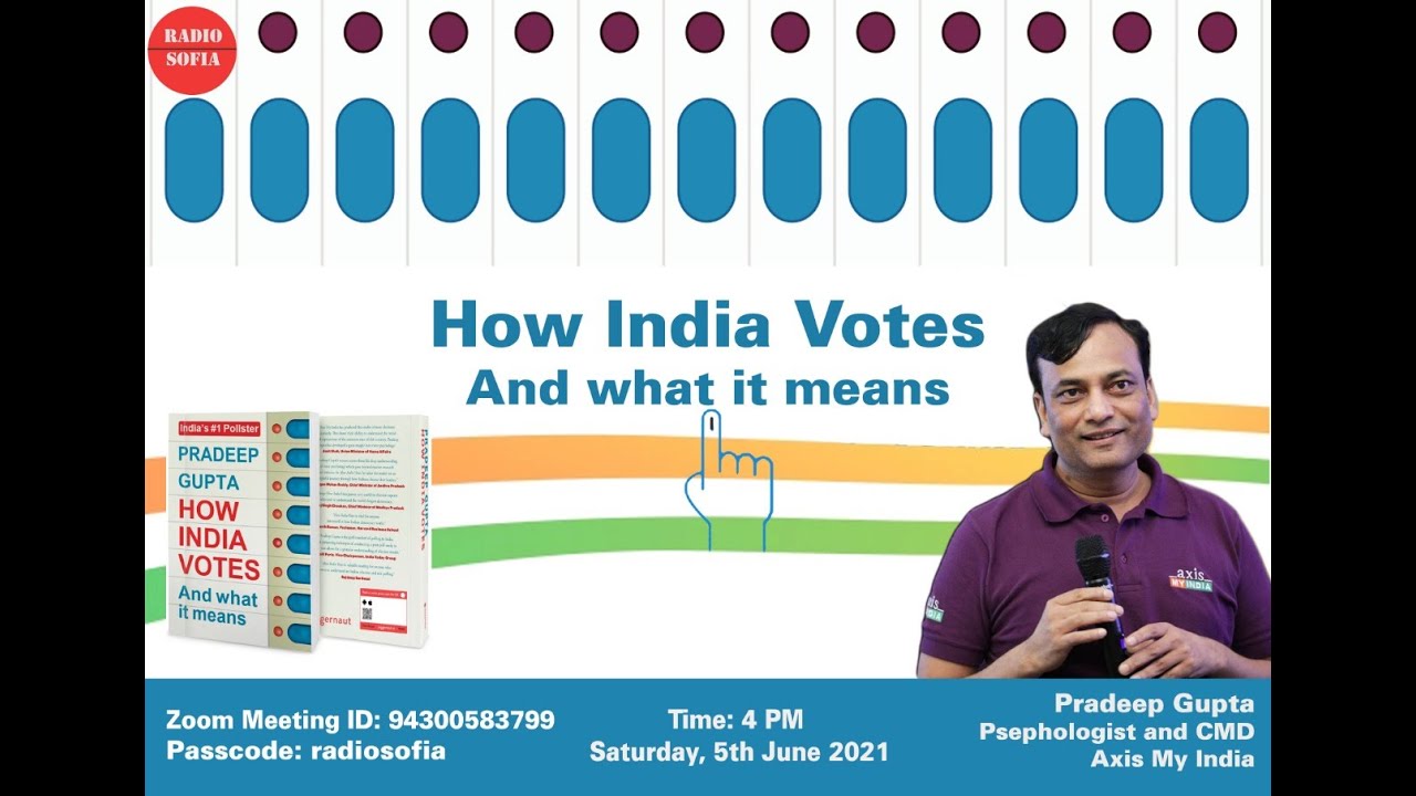 How India votes and what it means-Pradeep Gupta, Psephologist and CMD ...