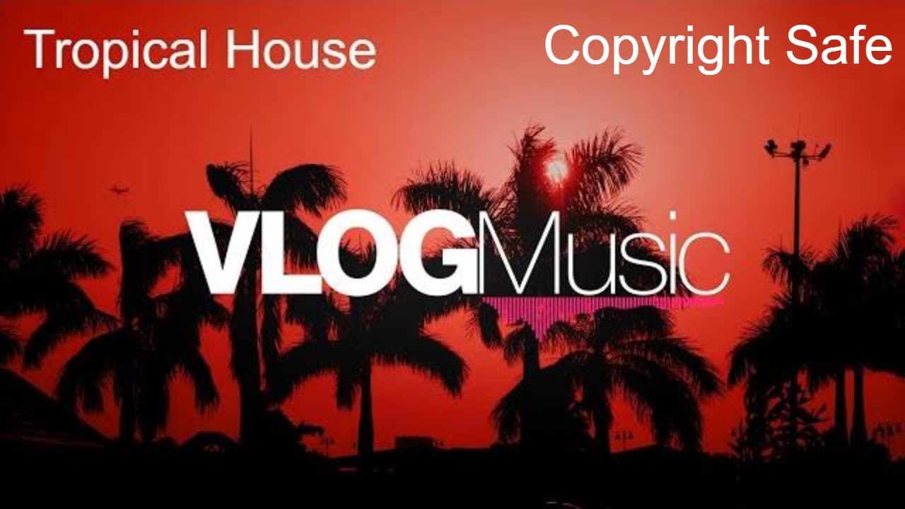 Fresh Time - Roa (Tropical House) [VLOG Music Copyright Free] - YouTube