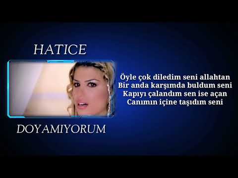 Hatice - Doyamiyorum Sozleri (Lyrics)