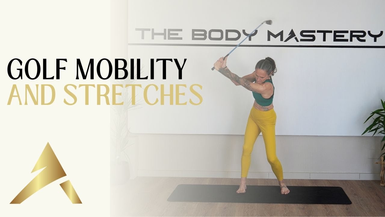 GOLF MOBILITY AND STRETCHES - YouTube