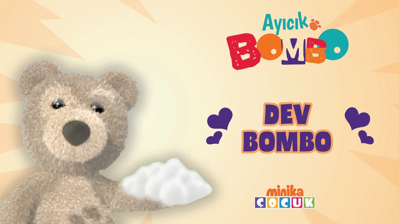 Ayıcık Bombo 🧸| Dev Bombo | MinikaÇOCUK - YouTube