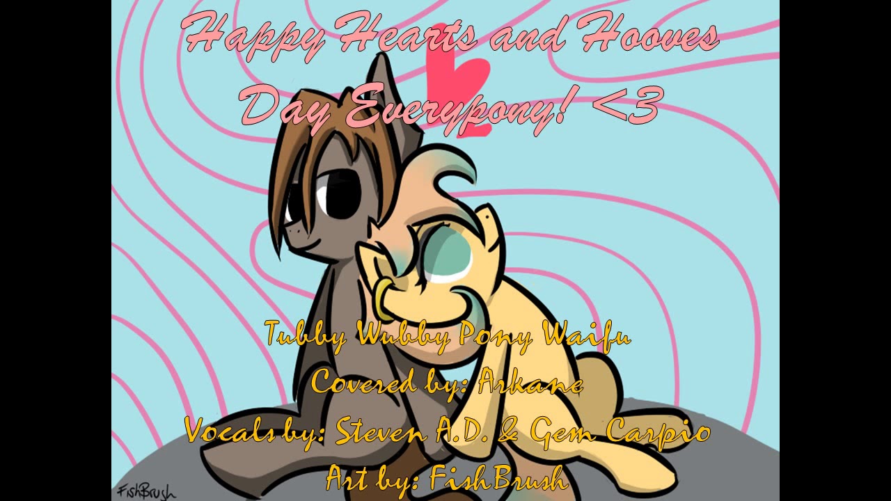 Arkane - Tubby Wubby Pony Waifu Cover ft. Steve A.D. and Gem C. - YouTube