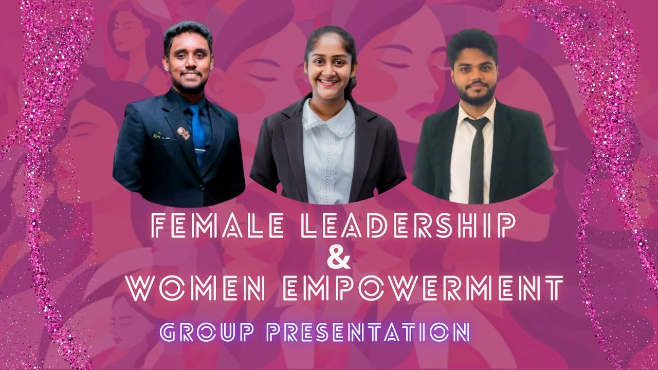 Exploring Female Leadership and Women Empowerment | Management ...