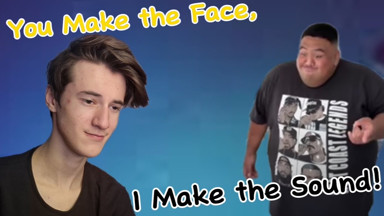 I Make the Face, You Make the Sound! - Reakcija - YouTube