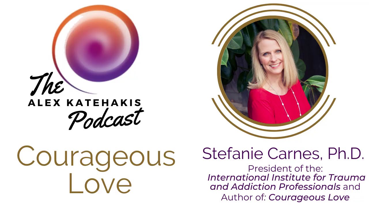 Episode 12 - Courageous Love: Couples in Recovery from Sex Addiction ...