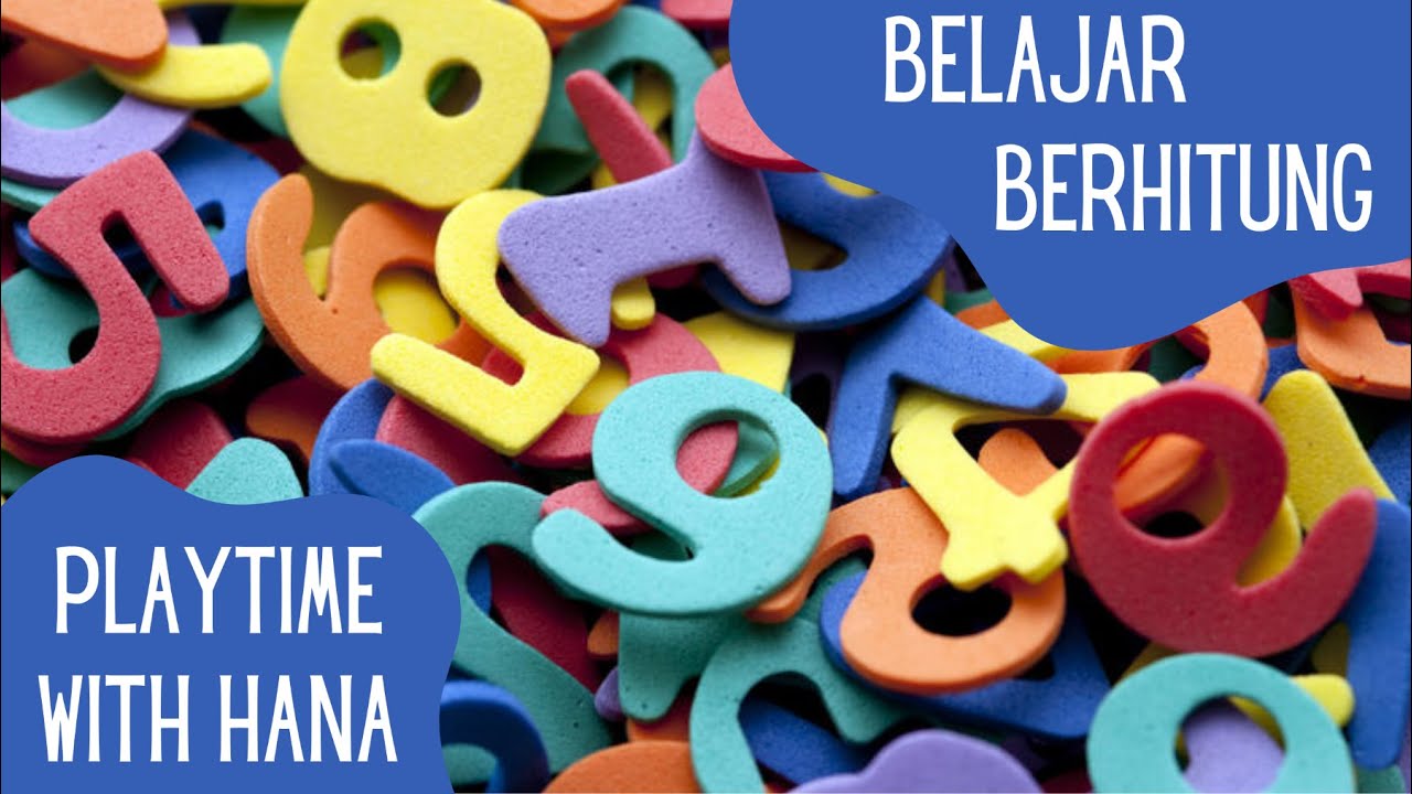 Belajar Berhitung - Learning Numbers for Toddlers - YouTube