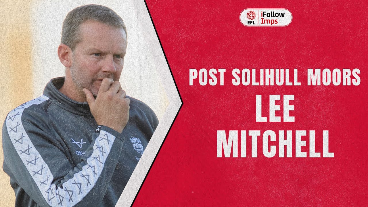 Lee Mitchell post Solihull Moors - YouTube