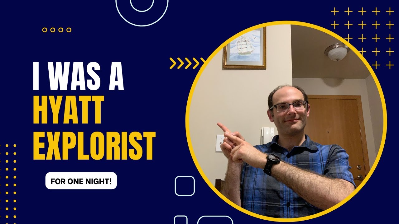 My Experience As A Hyatt Explorist - YouTube