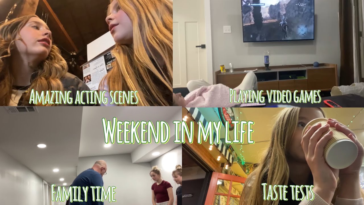 Weekend in my life!! Acting scenes, video games, family time, taste ...