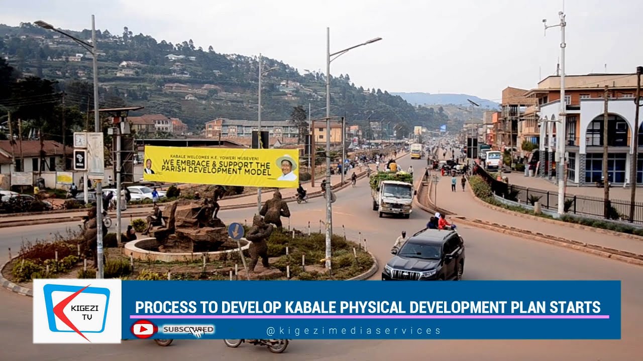 Process to develop Kabale District Physical Development Plan starts ...