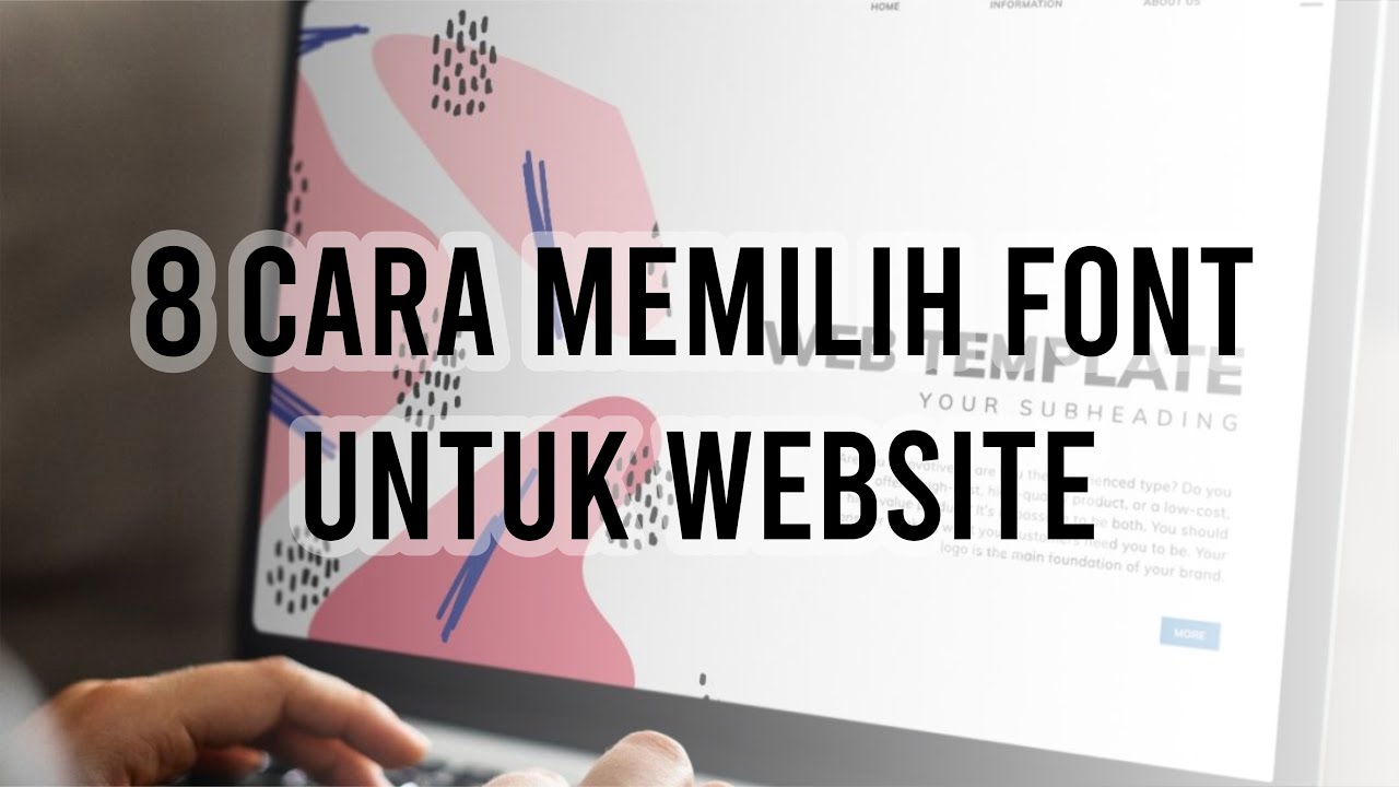 8 CARA MEMILIH FONT UNTUK DESAIN WEBSITE - YouTube