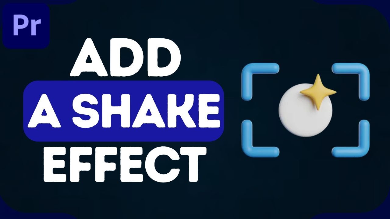 How To Add a SHAKE EFFECT In Premiere Pro (2025) - YouTube