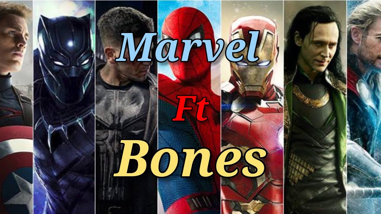 Marvel ft Bones - YouTube