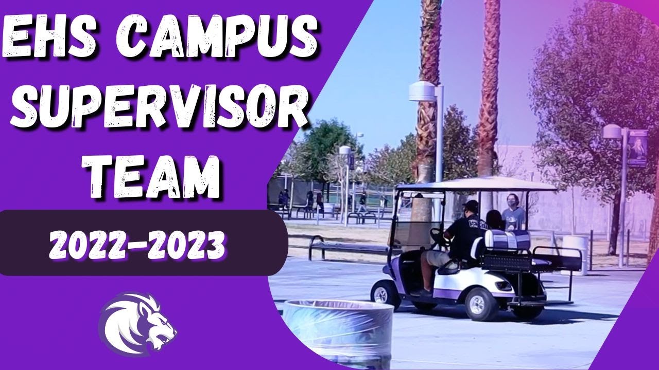 EHS Campus Supervisor Team 22-23 - YouTube