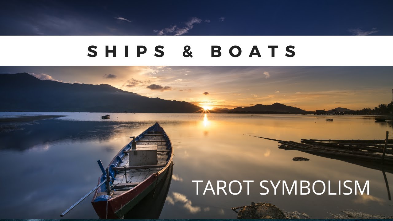 Boats and Ships Symbolism in the Tarot - YouTube