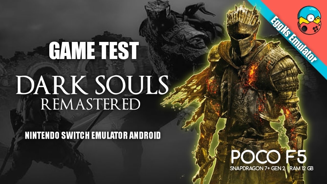 Test Game Dark Souls Remastered Di android POCO F5 !! "Egg Ns Switch ...