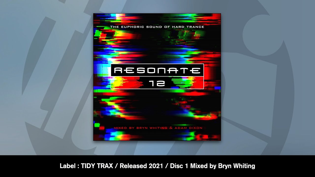 Resonate 12 (Disc 1) - Mixed by Bryn Whiting - YouTube