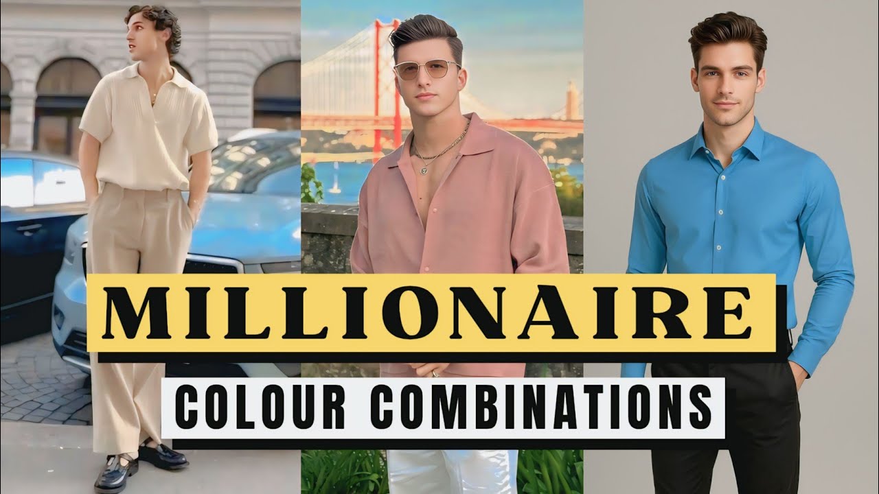 Dress Like a Millionaire | Best Colour Combos for Men - YouTube